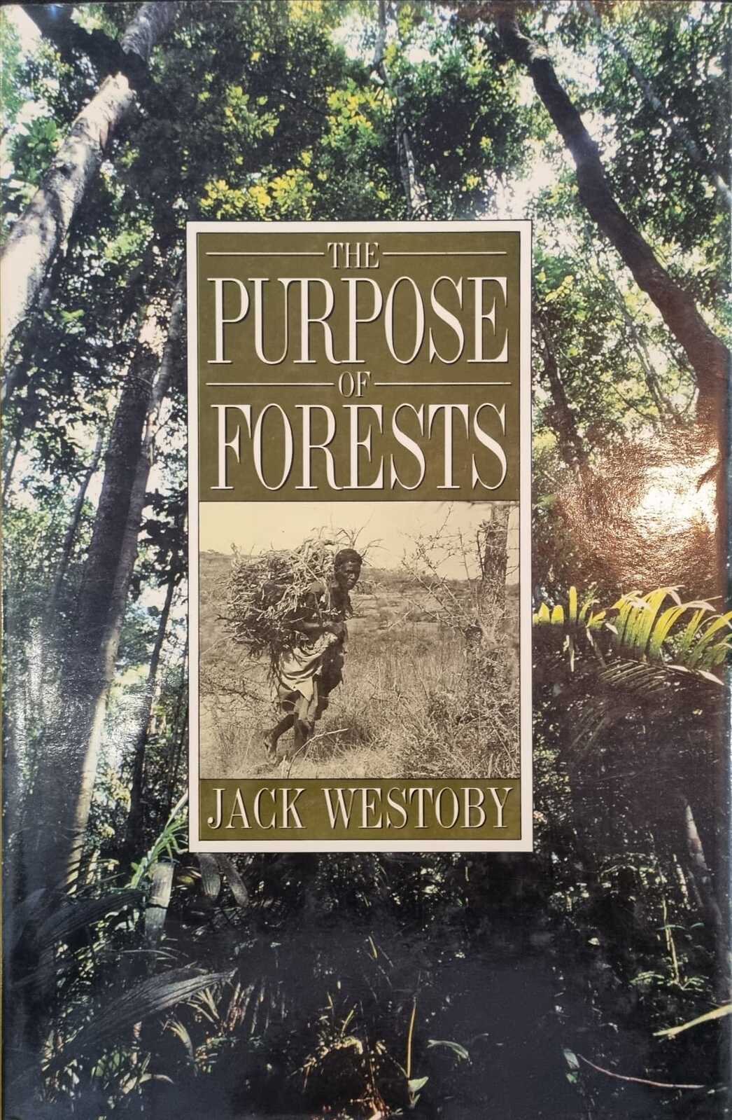The Purpose of Forests