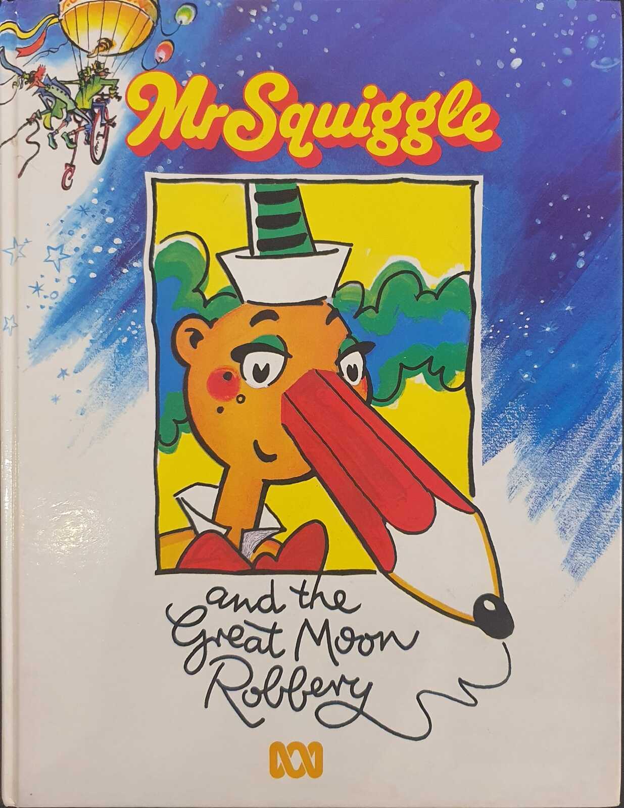 Mr. Squiggle and the great moon robbery.