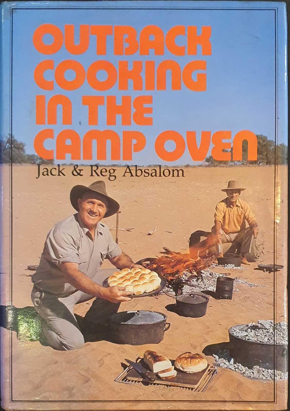 Outback Cooking in the Camp Oven Jack And Reg Absolom 0867880066