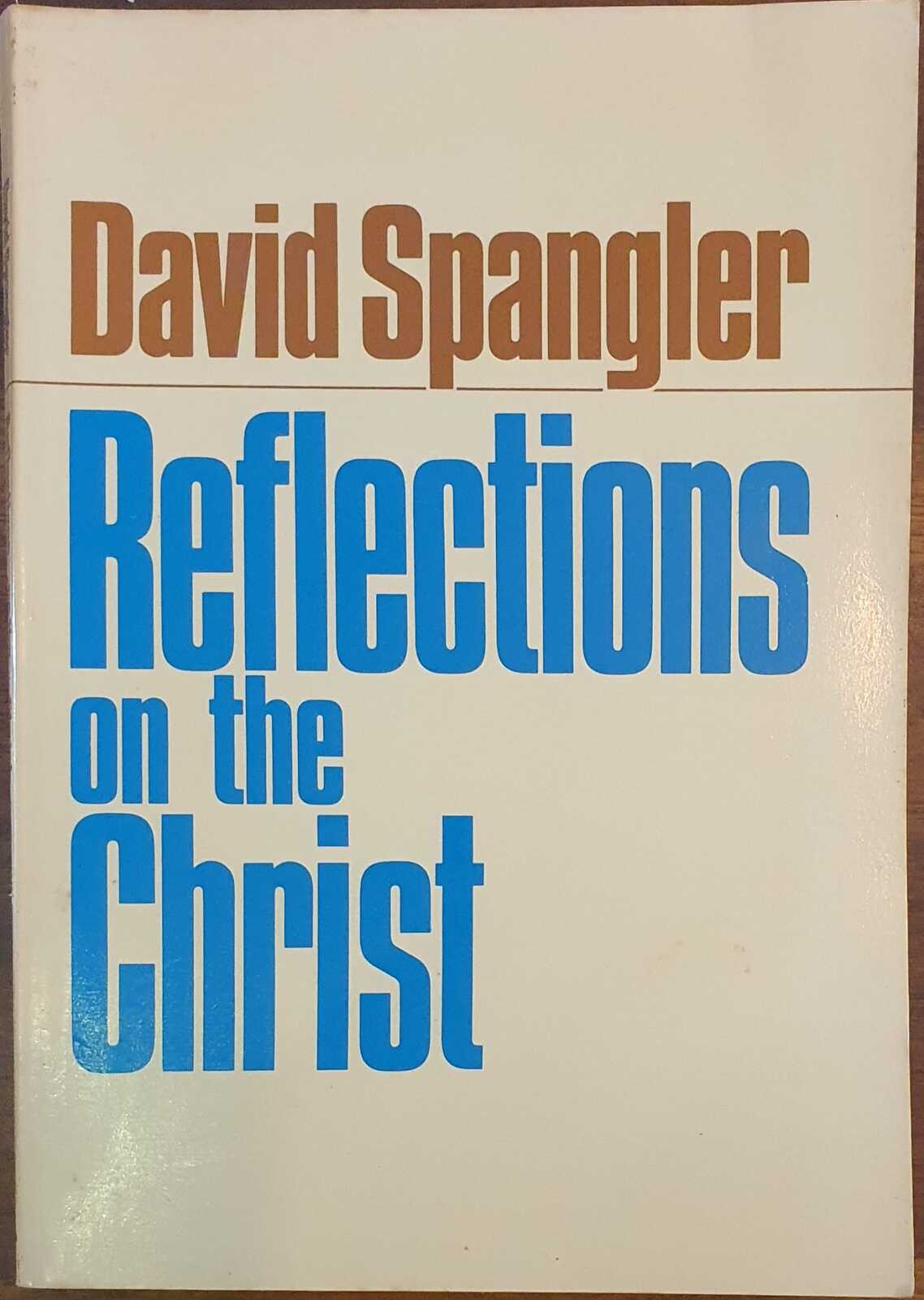 Reflections on the Christ David Spangler