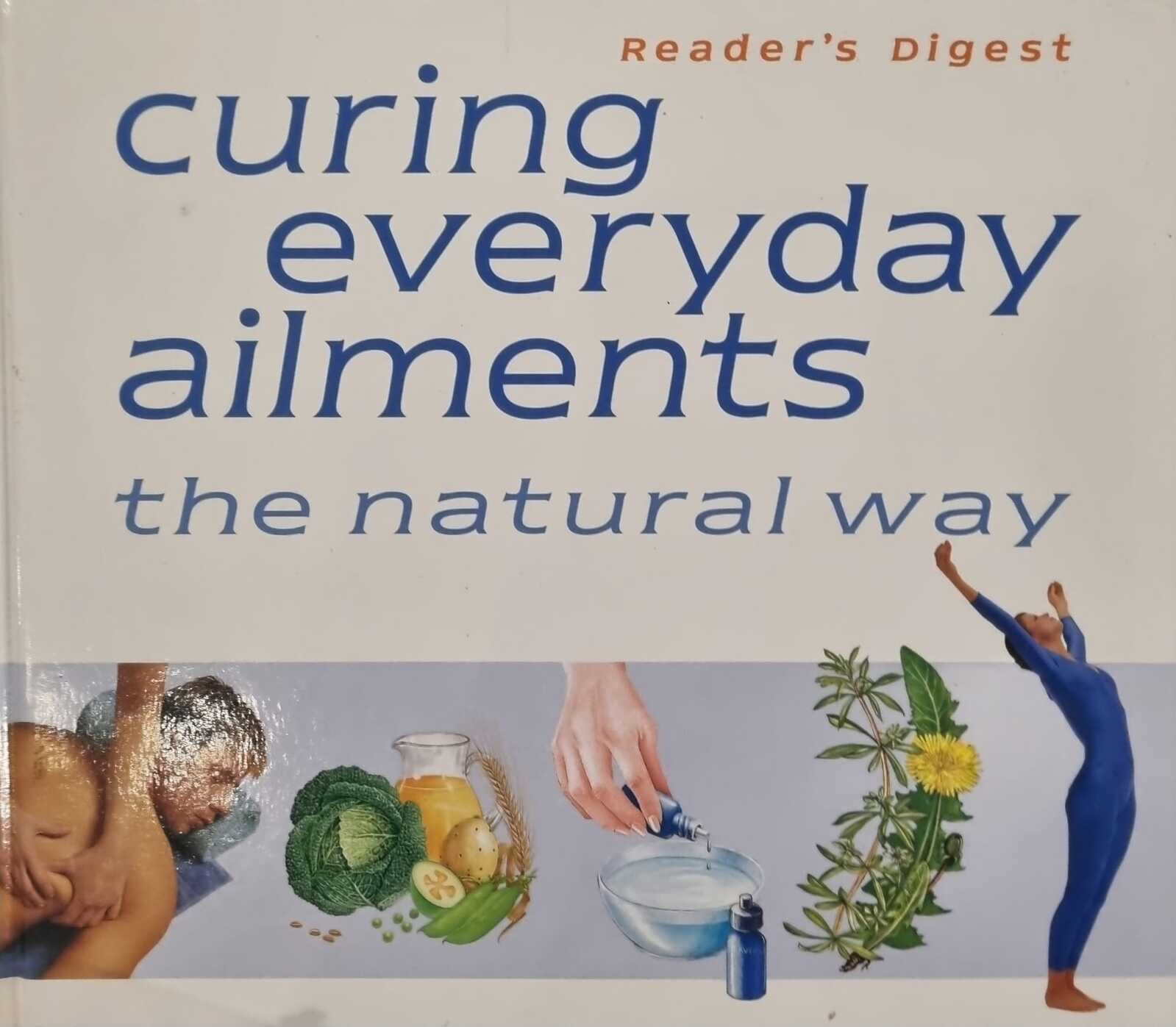 Curing Everyday Ailments the Natural Way