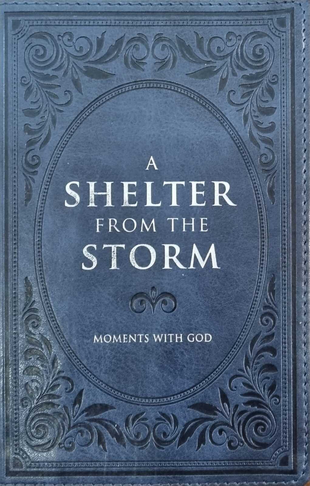 A Shelter The Storm - Moments With God