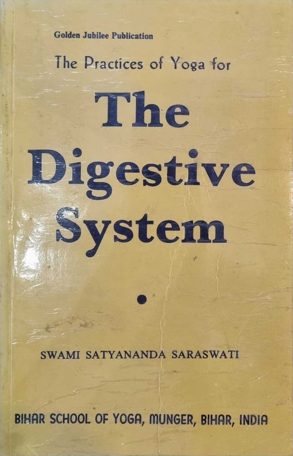 The Practice of Yoga for the Digestive System
