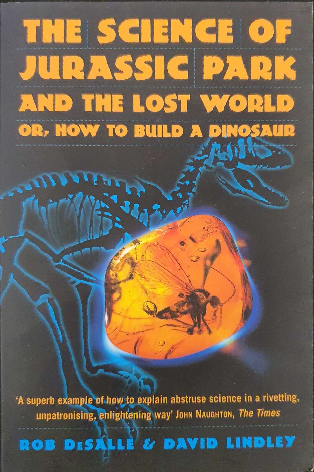 The Science of "Jurassic Park" and the "Lost World"