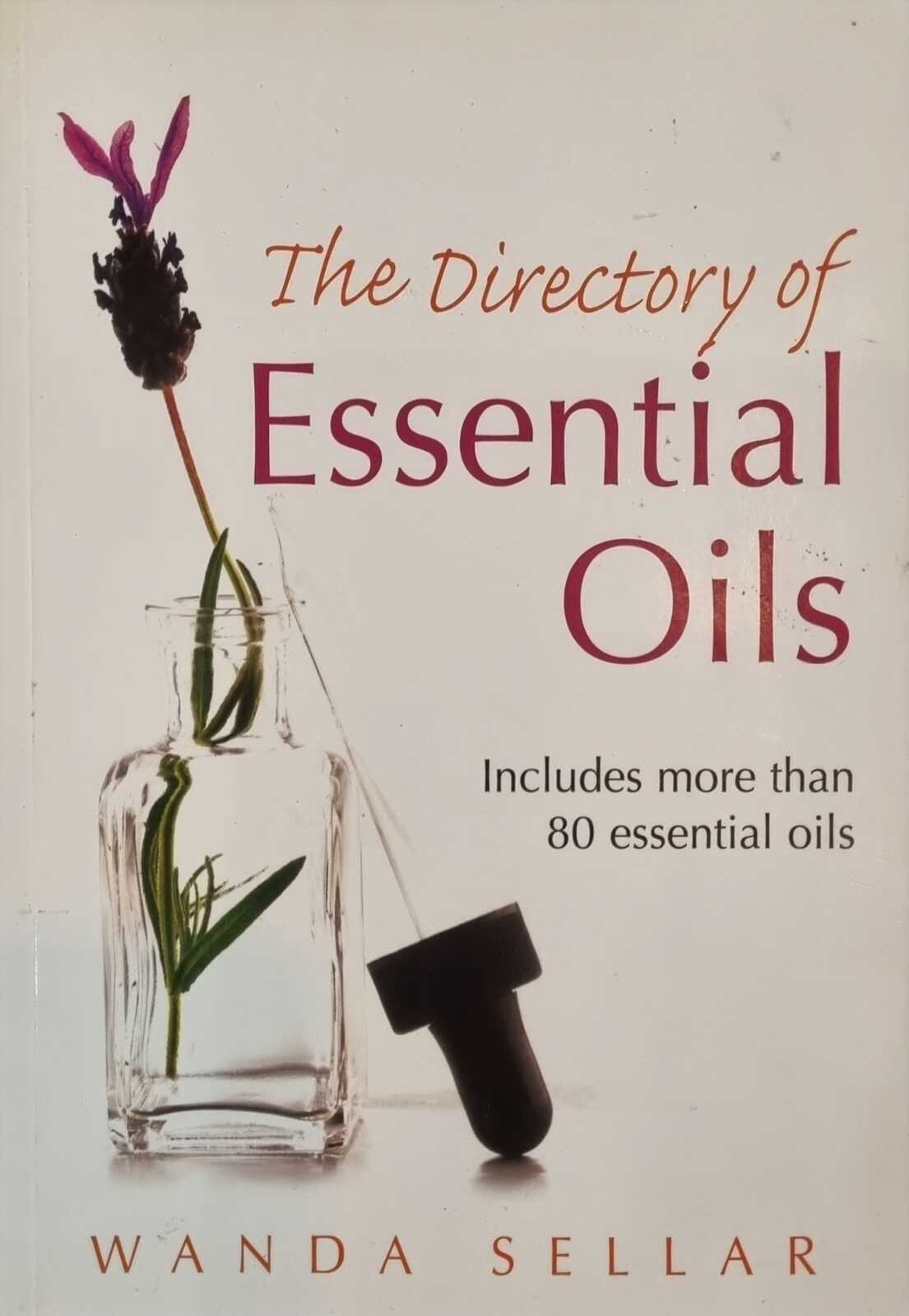 The Directory of Essential Oils