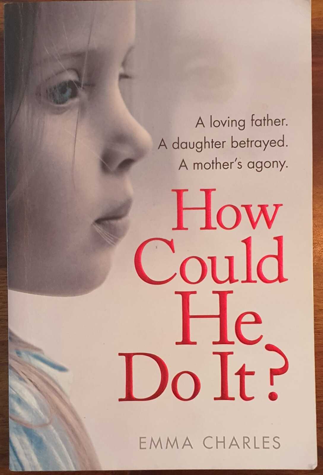 How Could He Do It? | The Maleny Bookshop 0754943666