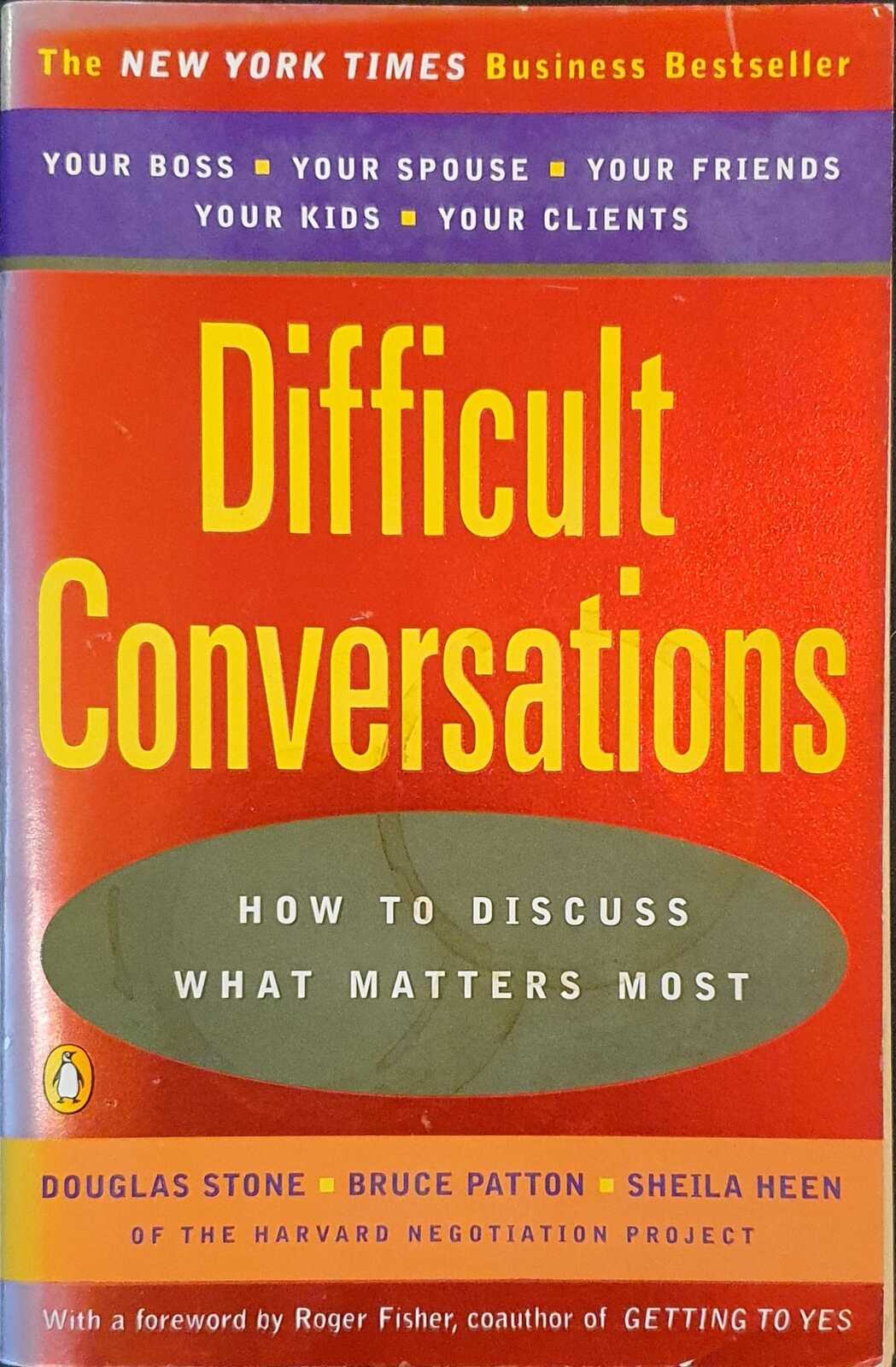 Difficult Conversations: How to Discuss What Matters Most 9780140288520