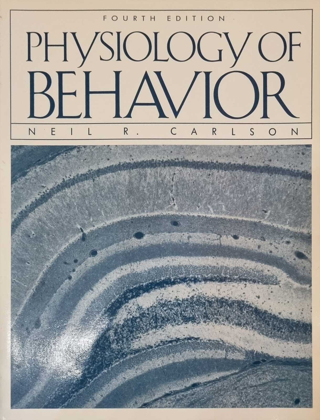 Physiology of Behavior Forth Edition
