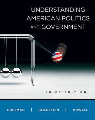 Understanding American Politics And Government, Brief Edition | The ...
