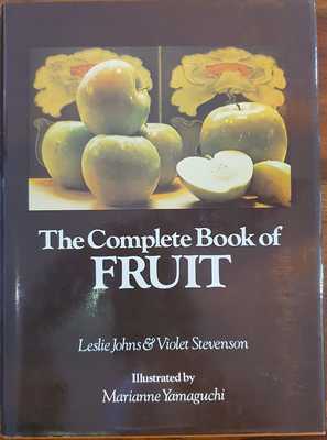 The Complete Book Of Fruit | The Maleny Bookshop 0754943666