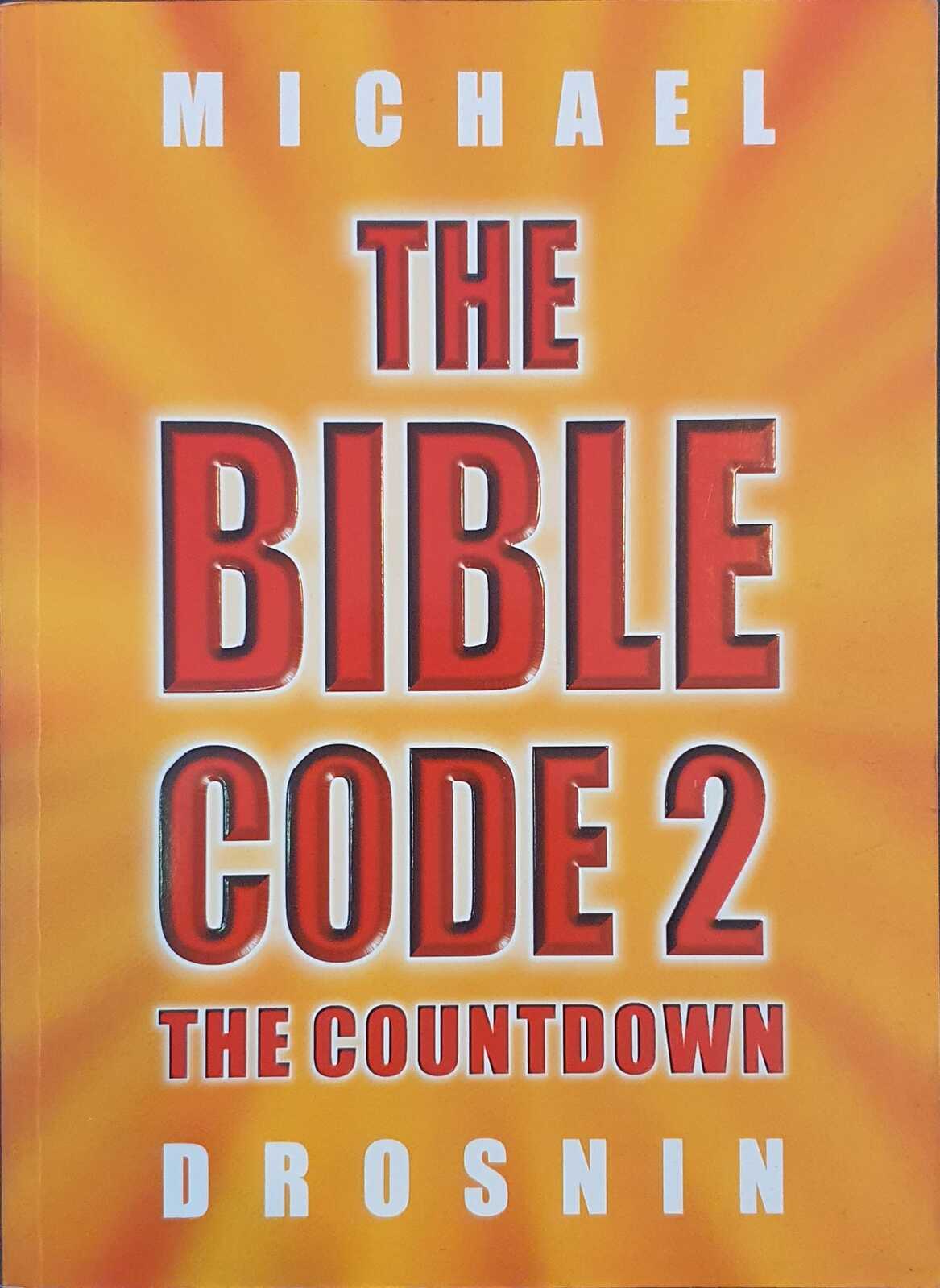 The Bible Code 2 Michael Drosnin 9780297829577