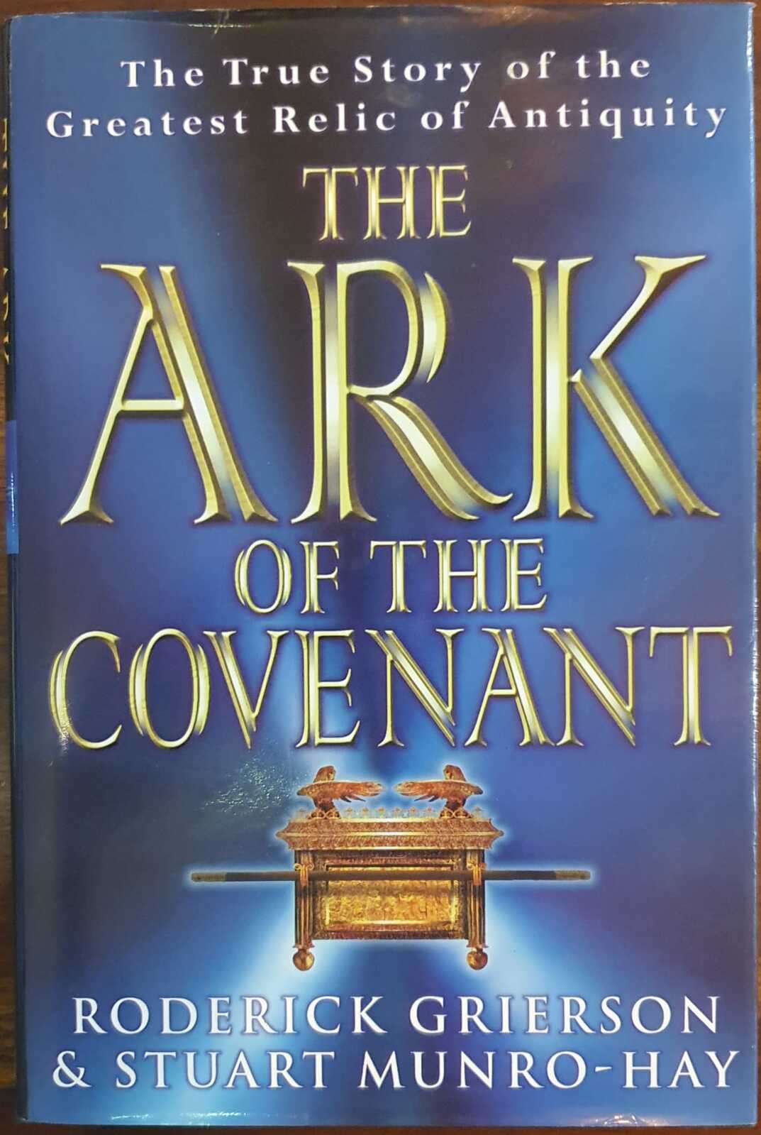 The Ark of the Covenant Roderick Grierson, Stuart Munro-Hay 9780297841432
