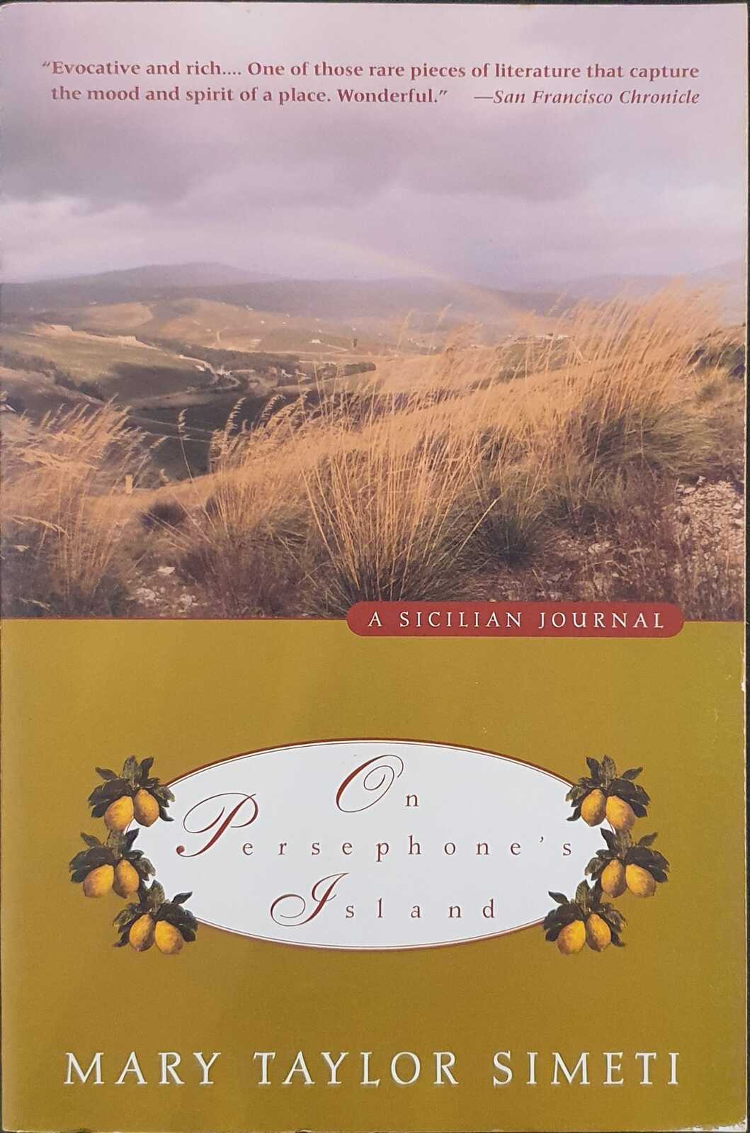 On Persephone's Island: A Sicilian Journal Mary Taylor Simeti, Robin ...
