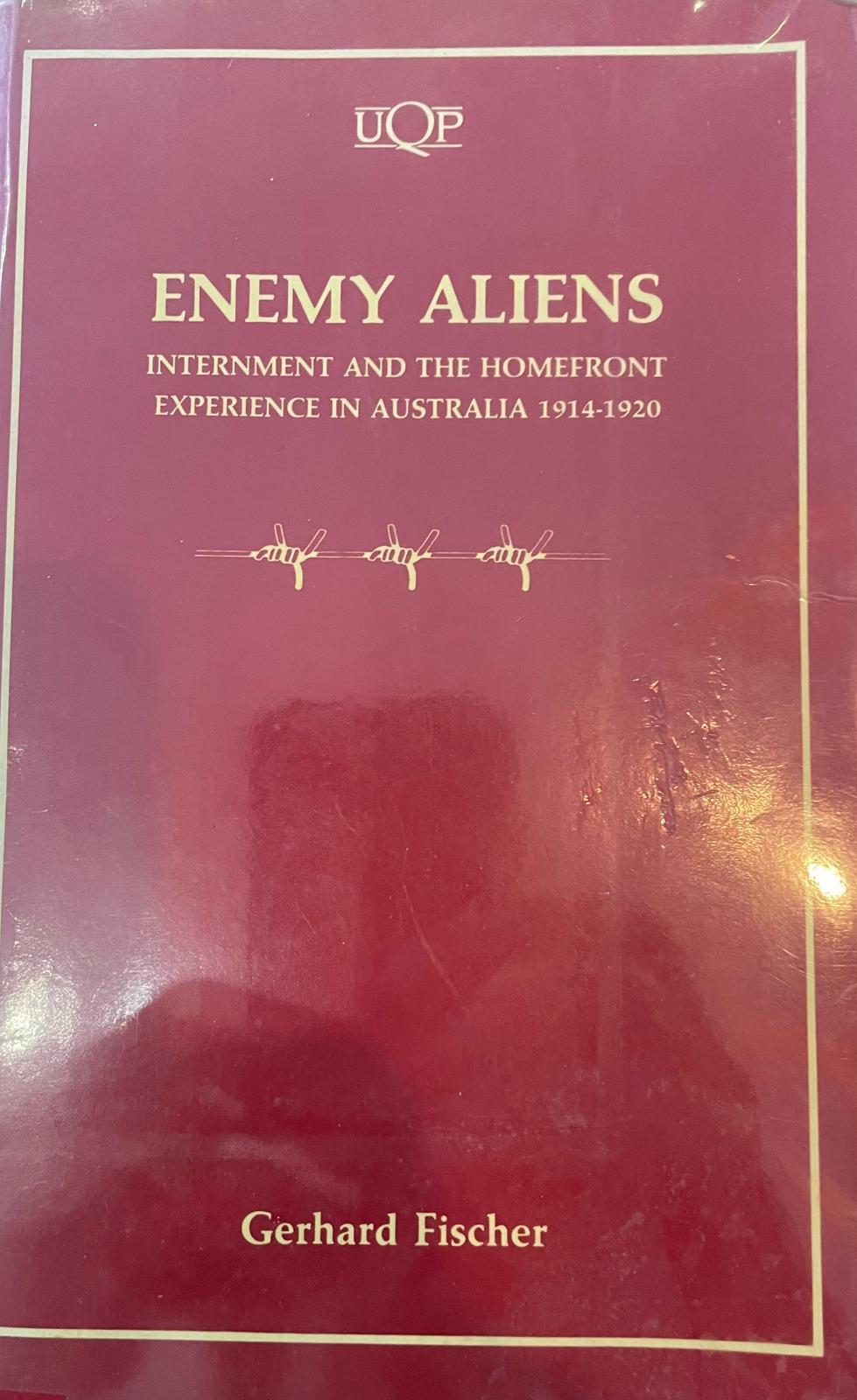 Enemy Aliens Internment and the Homefront Experience In Australia 1914 ...