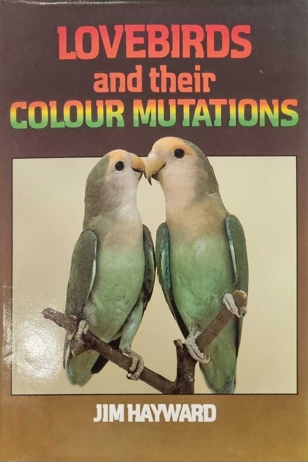 Lovebirds and Their Colour Mutations