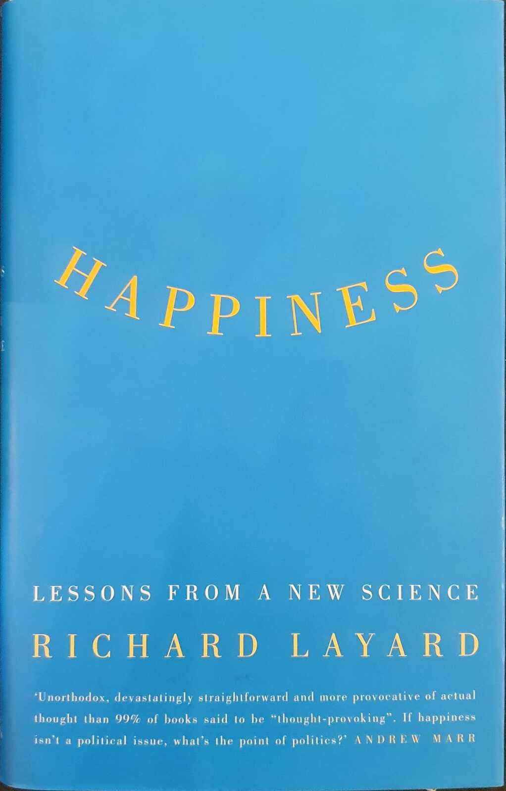 Happiness: Lessons from a New Science Richard Layard 9780713997699