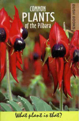 Plants Of The Pilbara | The Maleny Bookshop 0754943666