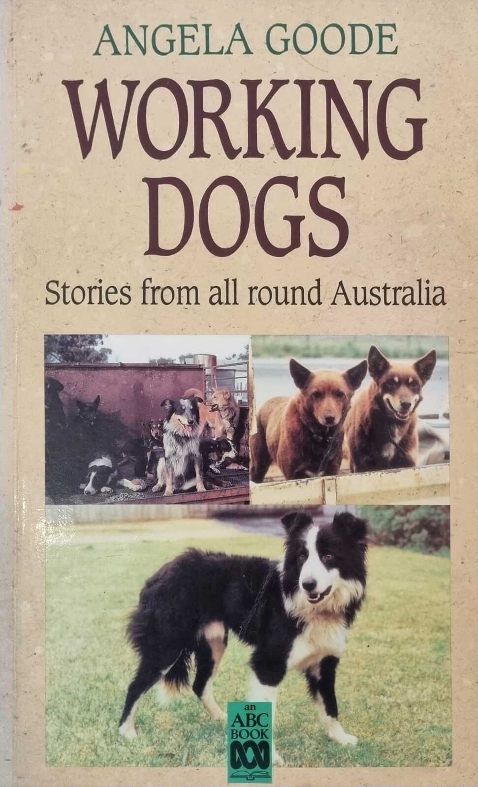 Working Dogs - Stories from all round Australia