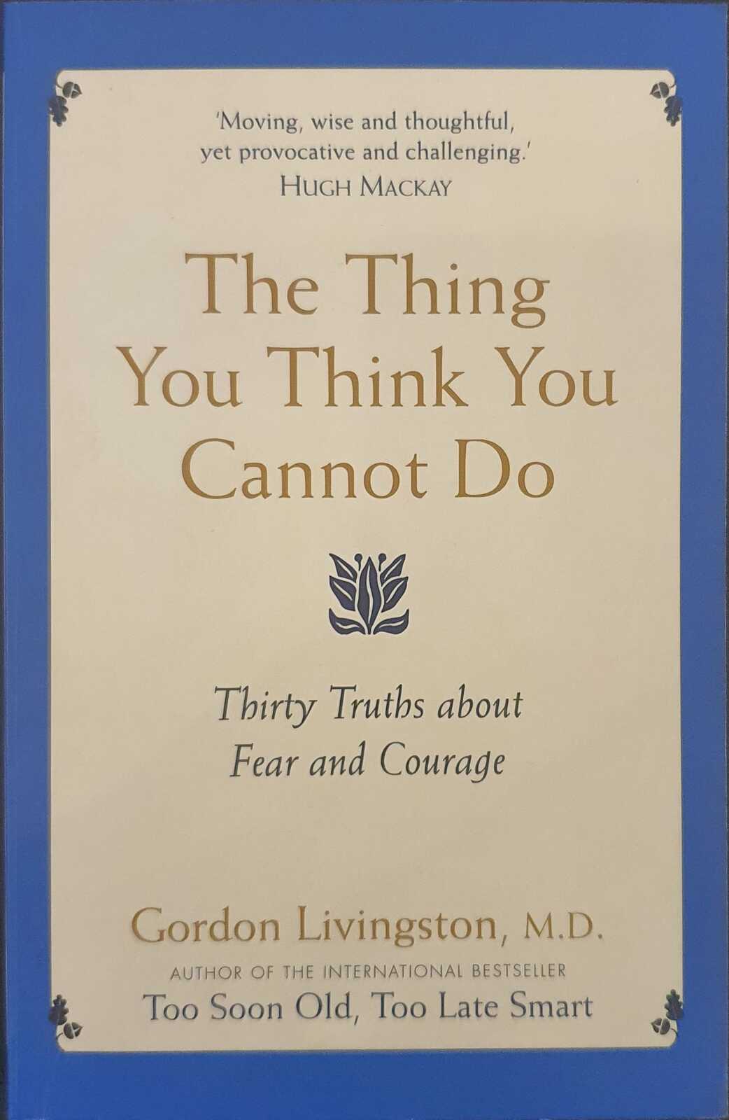 The Thing You Think You Cannot Do