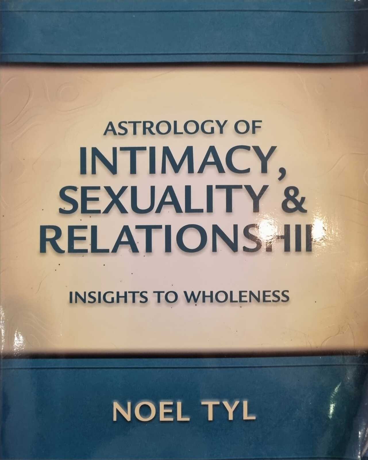 Astrology Of Intimacy Sexuality And Relationships