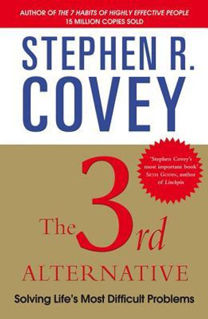 The 3rd Alternative Dr Stephen R Covey 9780857205148