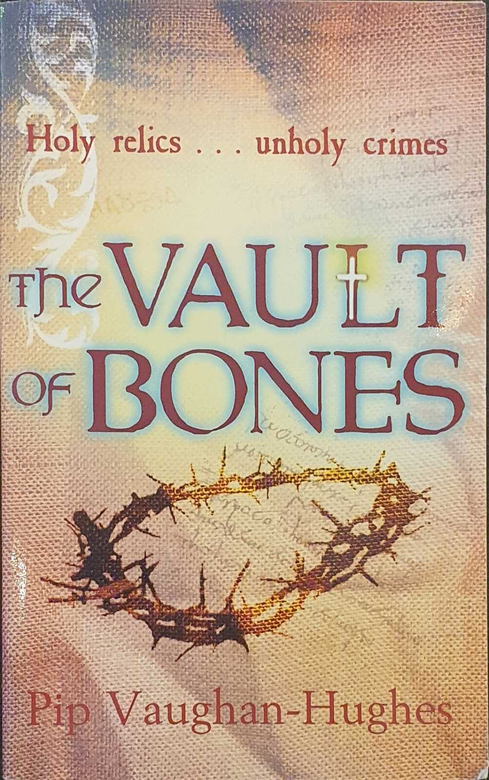 The Vault Of Bones Pip Vaughan-Hughes 9781407230849