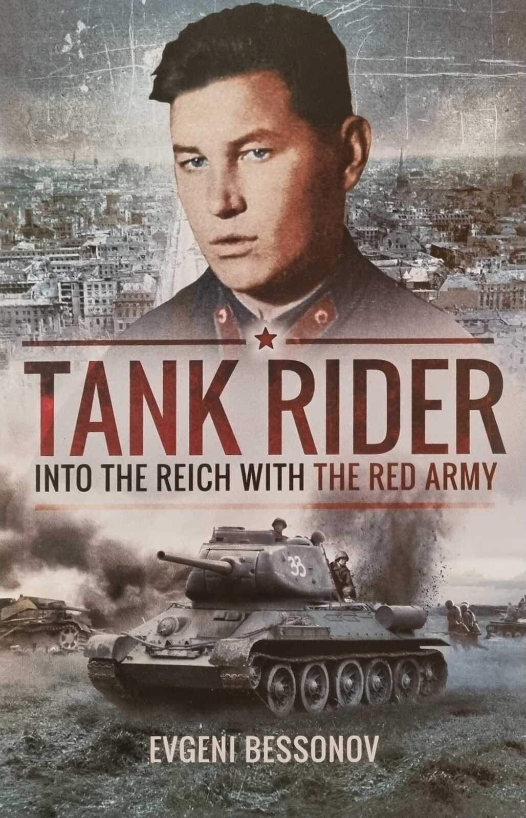 Tank Rider into the Reich with The Red Army