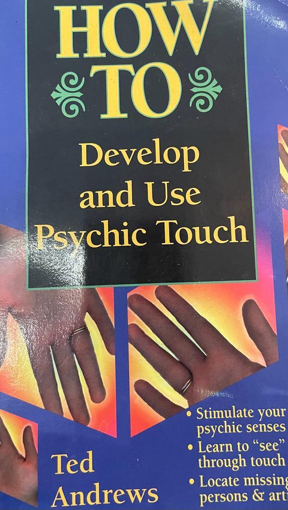 How To Develop And Use Psychic Touch