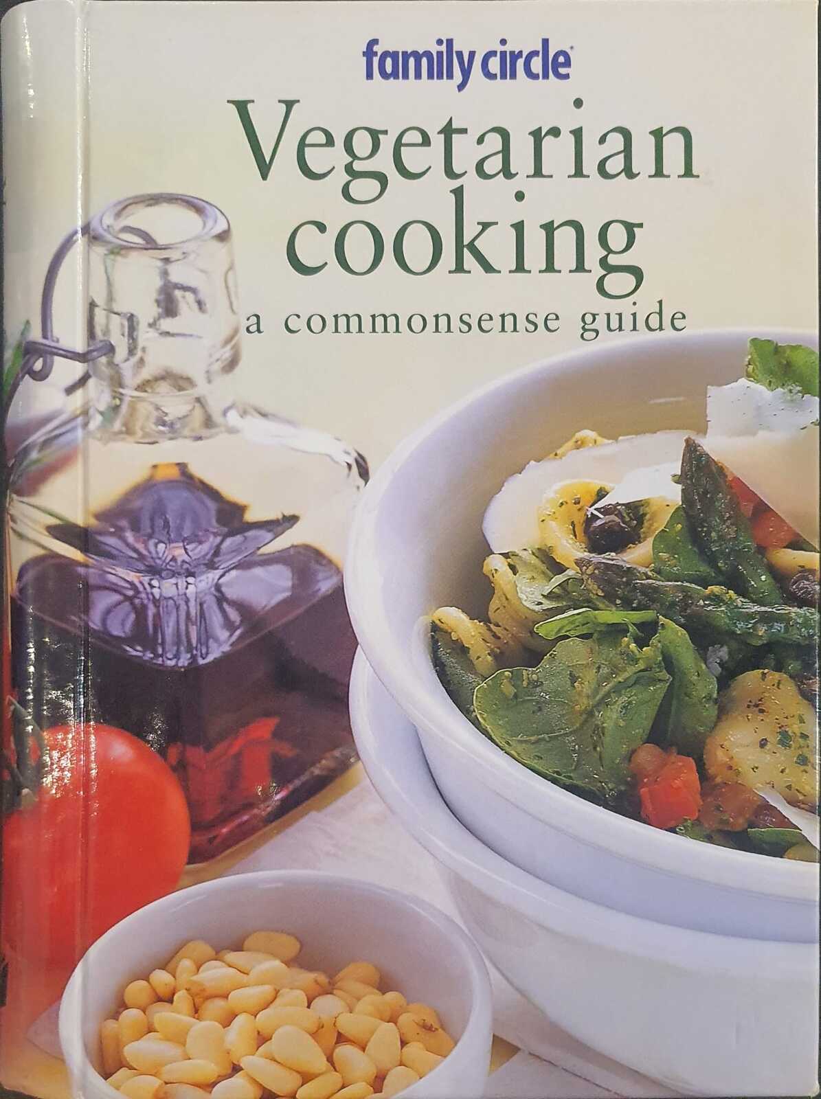 Family Circle - Vegetarian Cooking: A Common Sense Guide | The Maleny ...