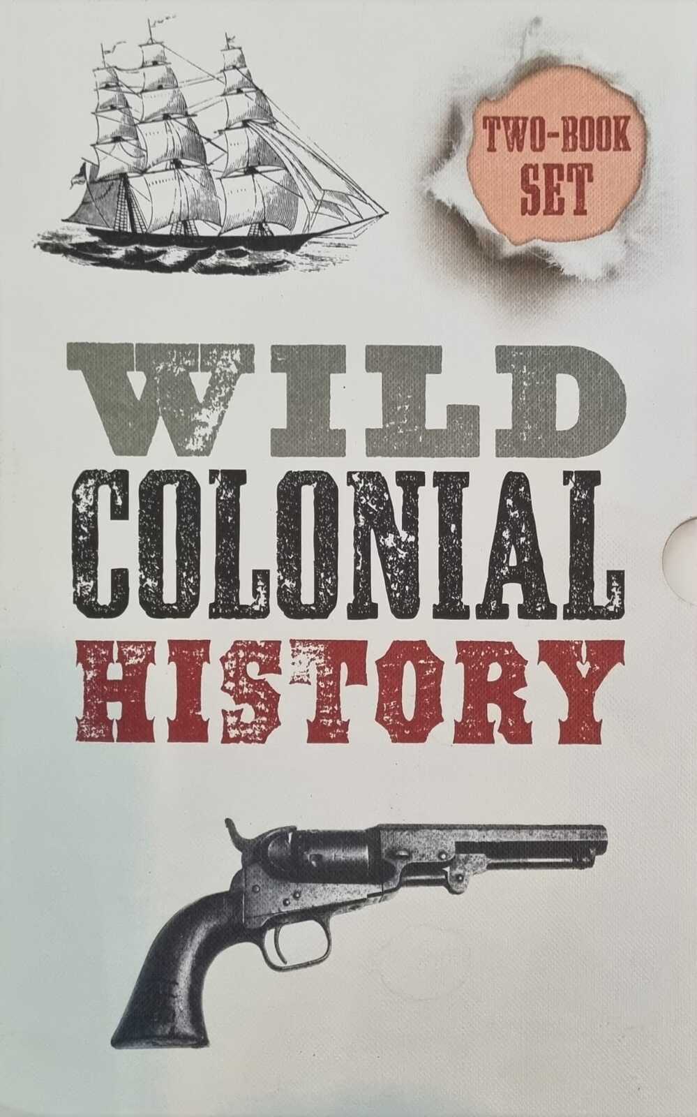 Wild Colonial History - 2 Book Boxed Set