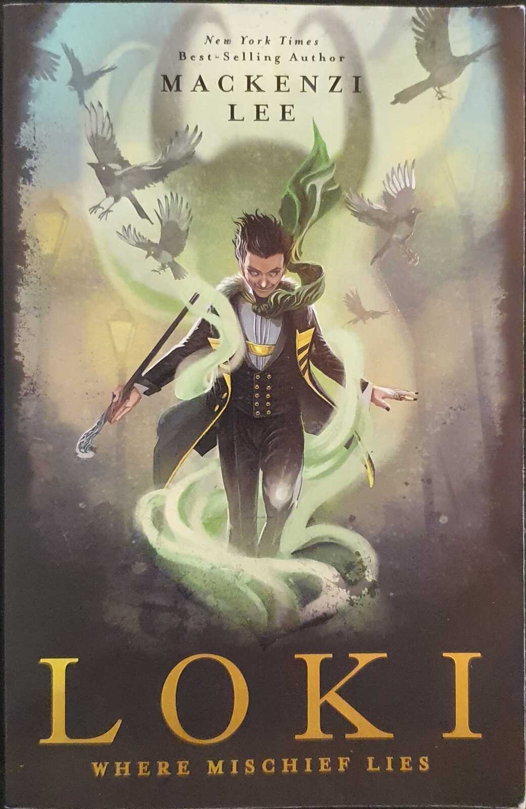 Loki : Where Mischief Lies Mackenzi Lee 9781743832912