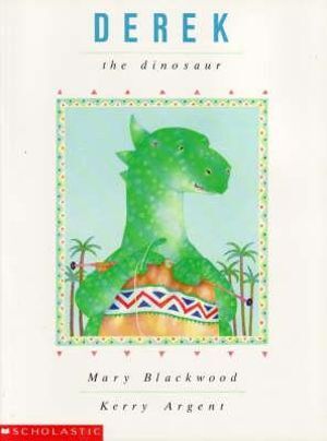 Derek The Dinosaur | The Maleny Bookshop 0754943666