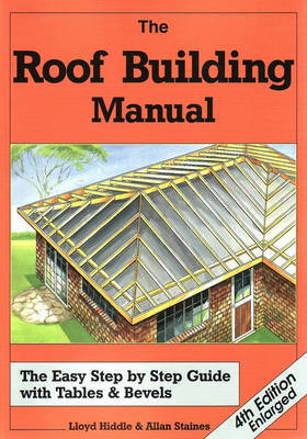 The Roof Building Manual: The Easy Step-By-Step Guide With Tables And ...