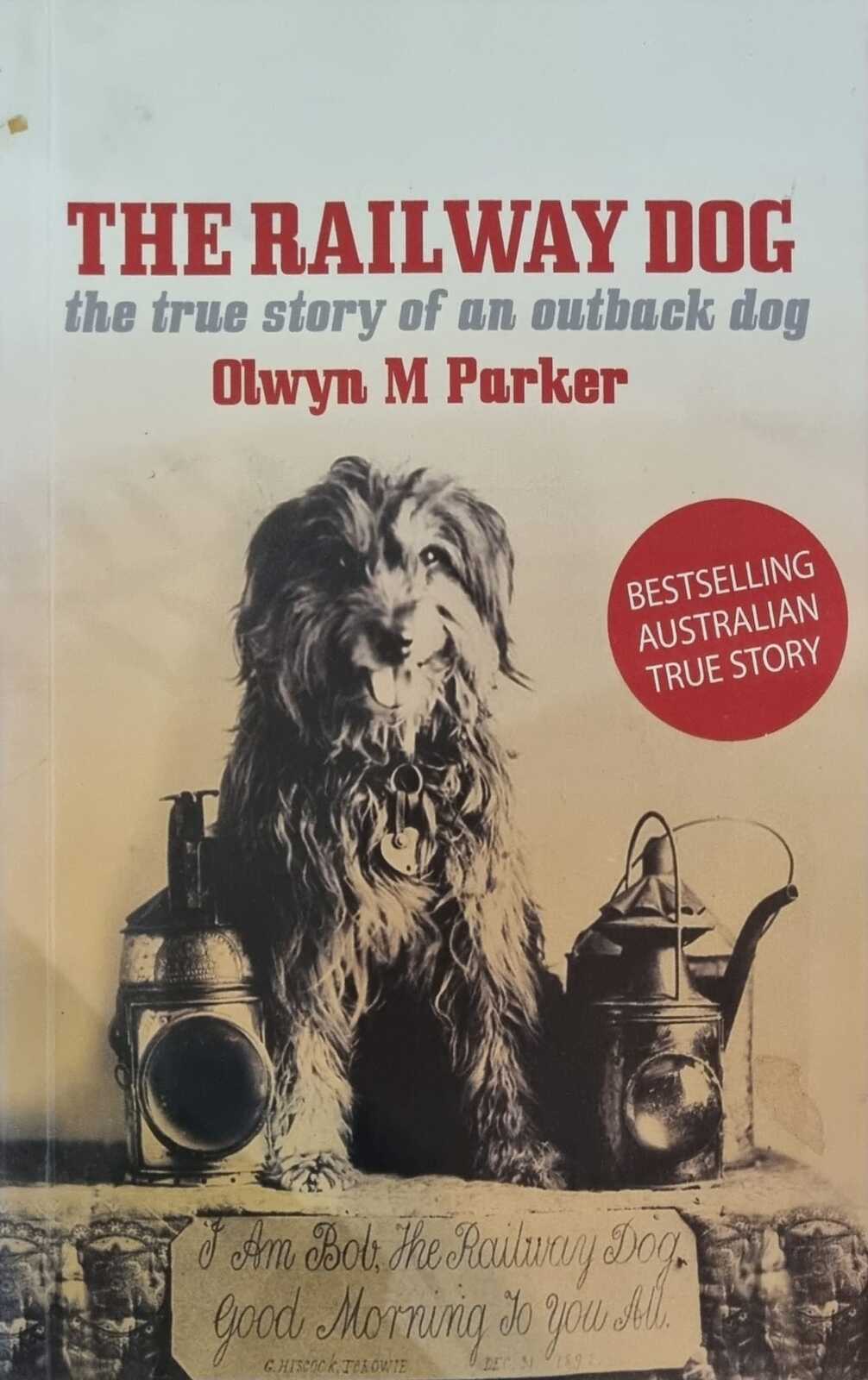 The Railway Dog a true story of an outback dog